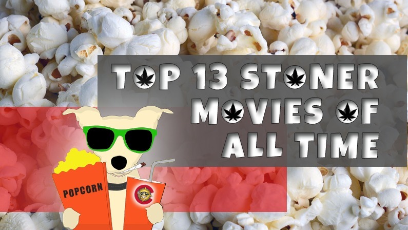 Top 13 Stoner Movies of all Time - Headed West