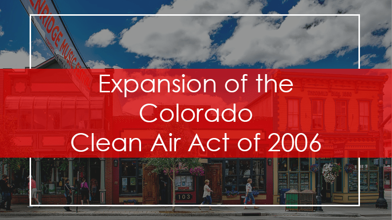 Expansion of the Colorado Clean Indoor Air Act of 2006 - Headed West