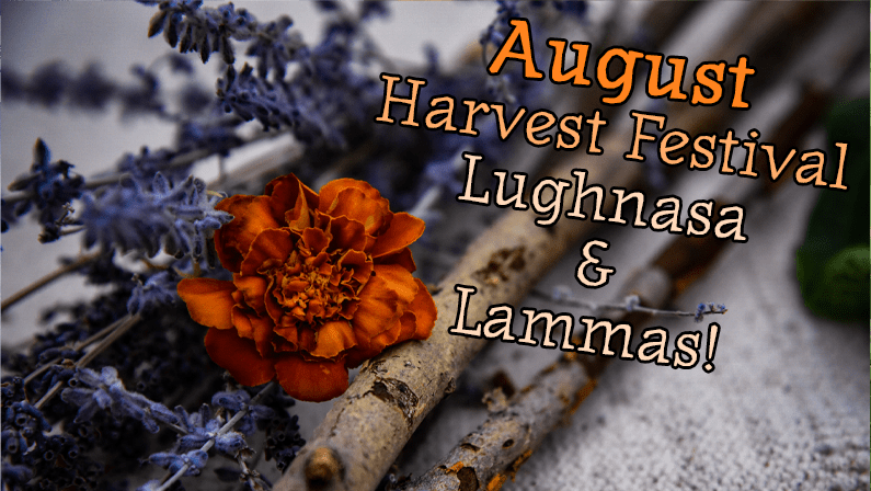 Celebrating Lughnasa & Lammas - Headed West