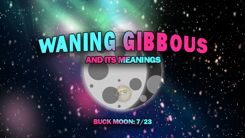 Waning Gibbous and its Meanings | Eight Lunar Phases - Headed West