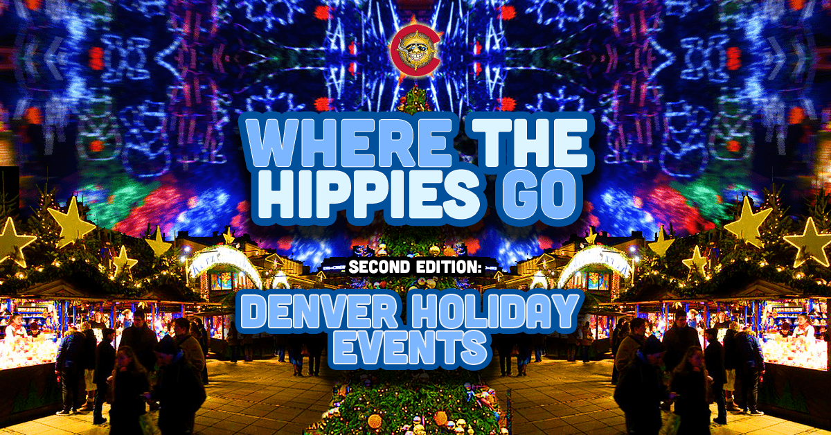 Where the Hippies Go | Denver Holiday Guide - Headed West