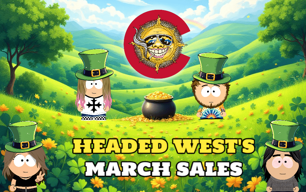 March Sales 2025 - Headed West